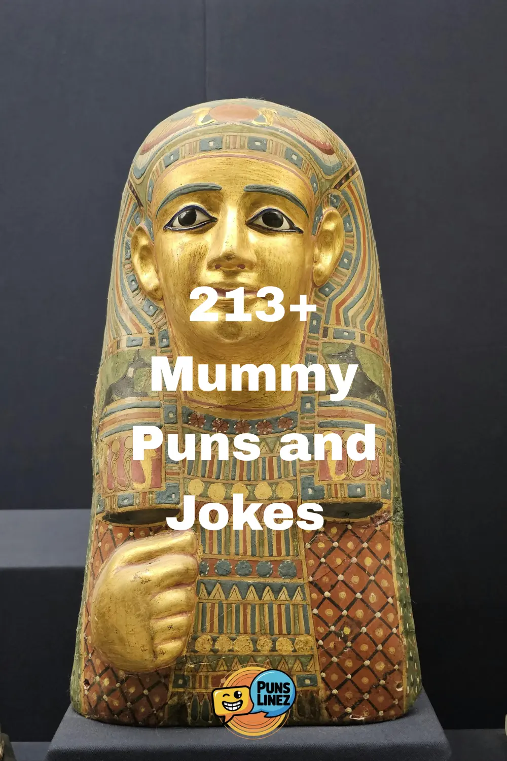 🏺 213+ Mummy Puns and Jokes